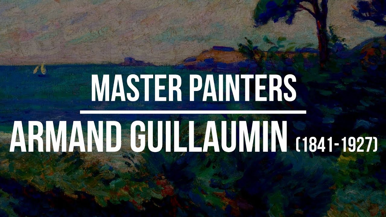 Armand Guillaumin (1841-1927) A collection of paintings 4K Ultra HD