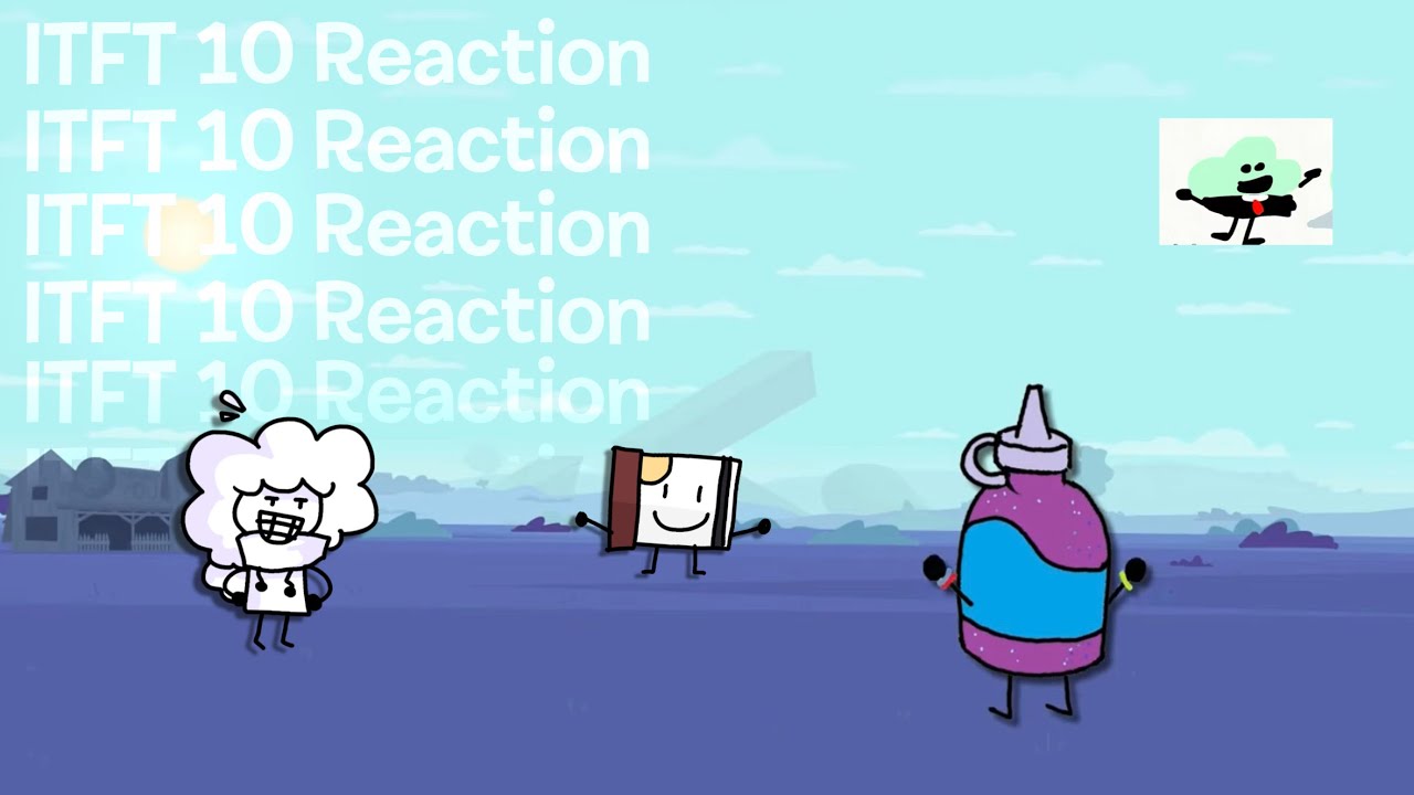 ITFT 10 Reaction! (FT. Friends)