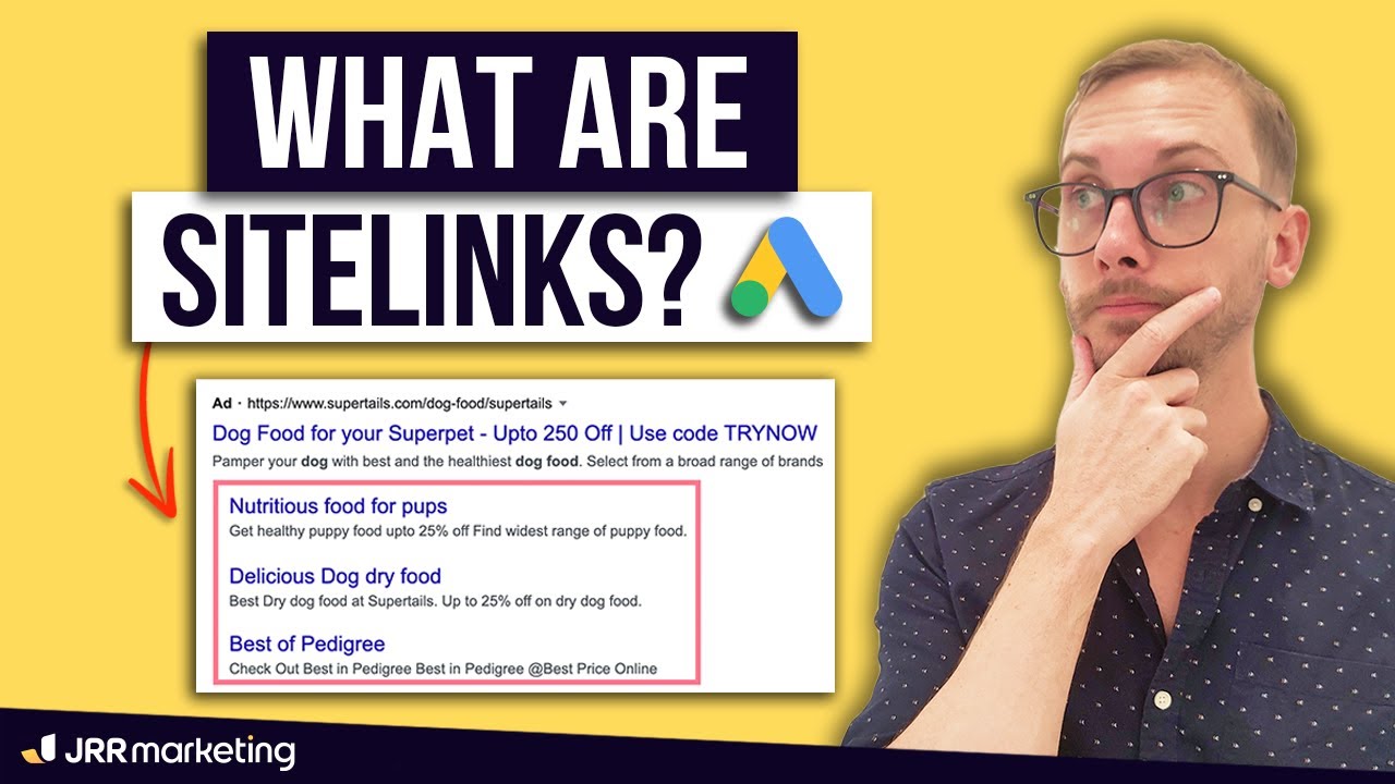 What Are Sitelinks in Google Ads? (Increase CTR by 20%)