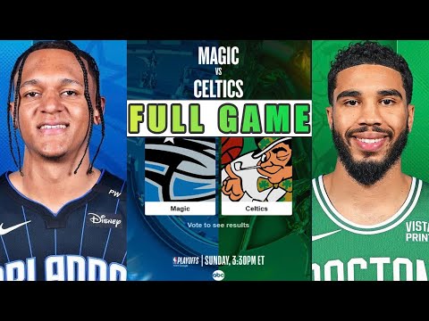 Boston Celtics VS Orlando Magic Full Game Highlights Apr 20,2025 NBA PLAY-OFF 2024-25