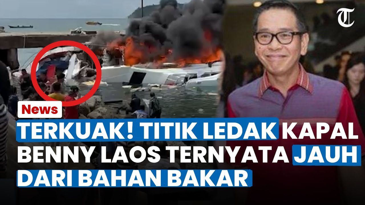 TERKUAK! Titik Ledak Kapal Speedboat Benny Laos Ternyata Jauh Dari ...