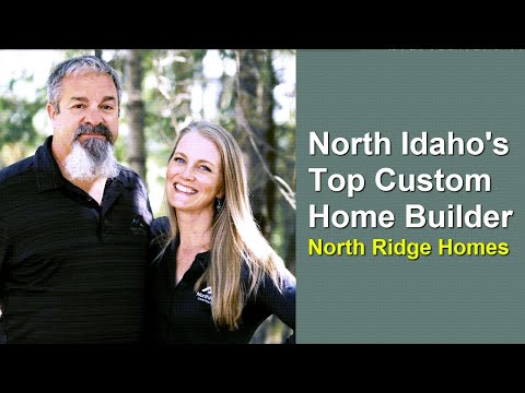 Top Custom Home Builder in North Idaho; North Ridge Homes
