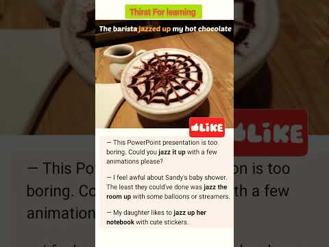Jazz ( something) up #jazz up #idioms #shorts #1minutevideo