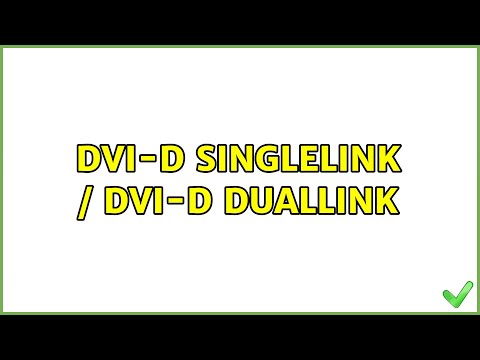 DVI-D SingleLink / DVI-D DualLink