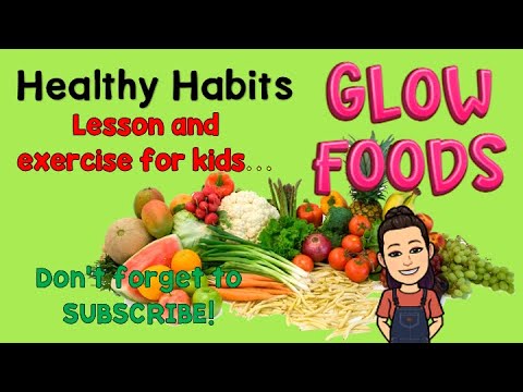 Glow Foods- Three Basic Food Groups Series