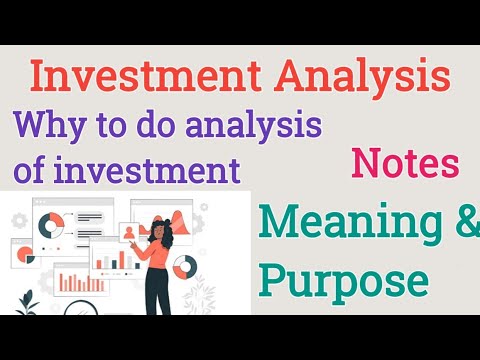 Investment Analysis | Purpose of Investment analysis | Benefits of Investment analysis