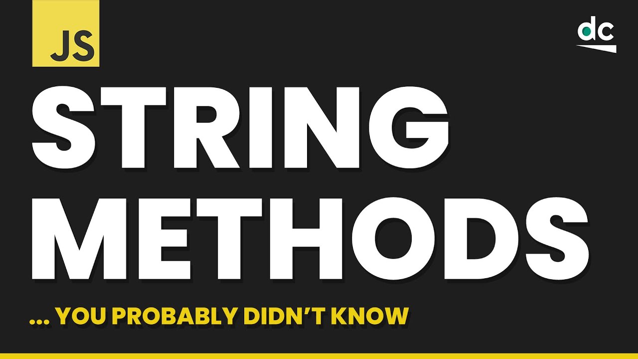 5 JavaScript String Methods You Probably Didn't Know...