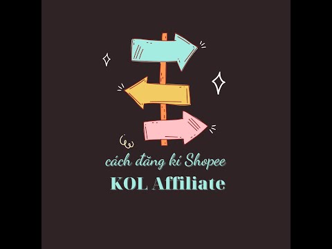 Hướng dẫn cách đăng kí Shopee KOL Affiliate???