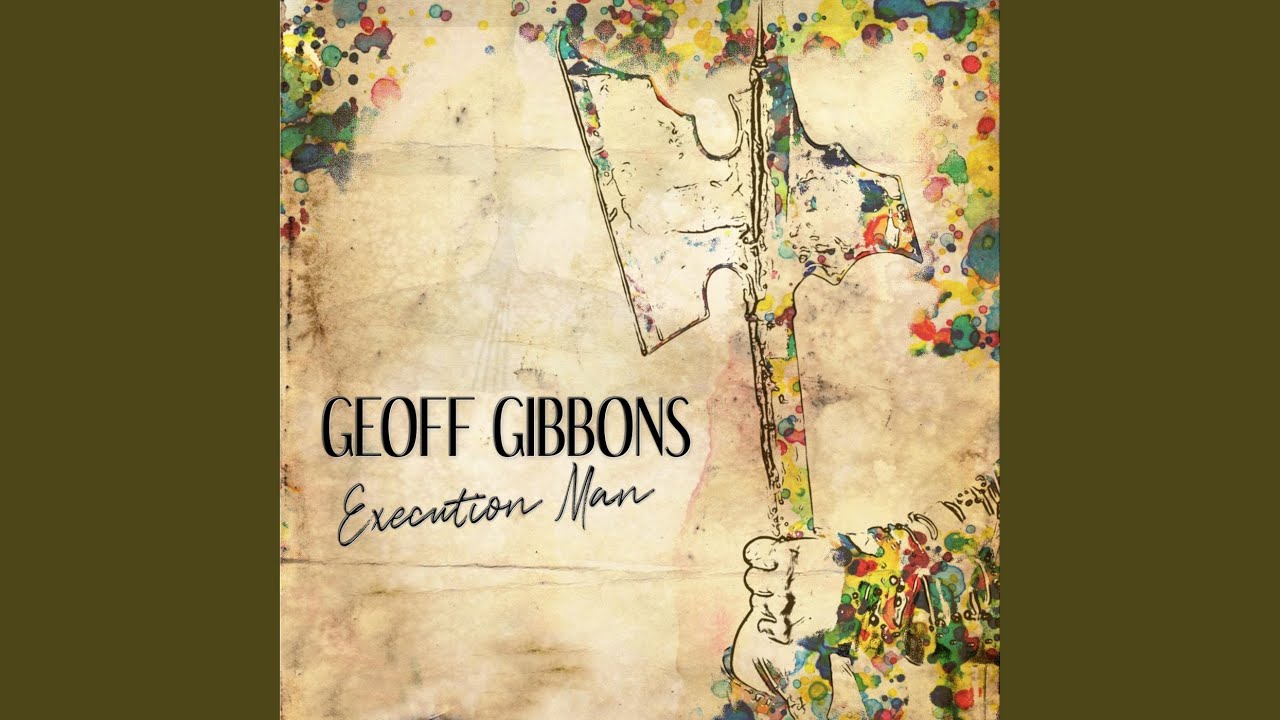 Music review: Geoff Gibbons - Execution Man, on Nagamag Magazine