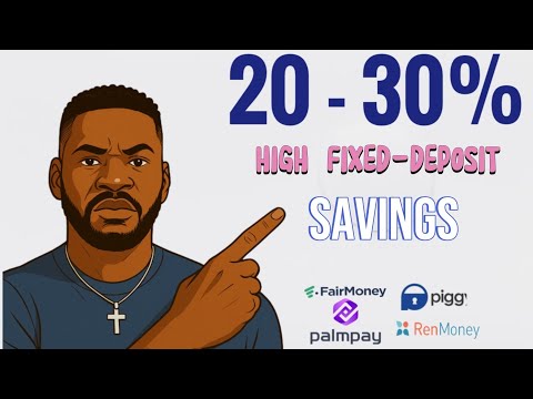 Save Smart! 4 Fixed Deposit Accounts With the Best Interest Rates in Nigeria