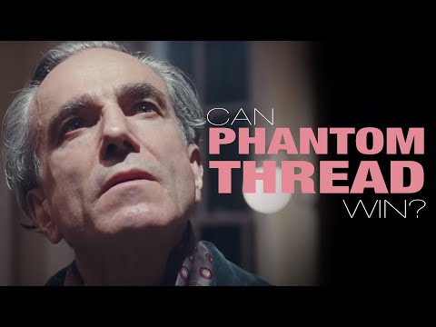 Will Phantom Thread Win Best Picture?