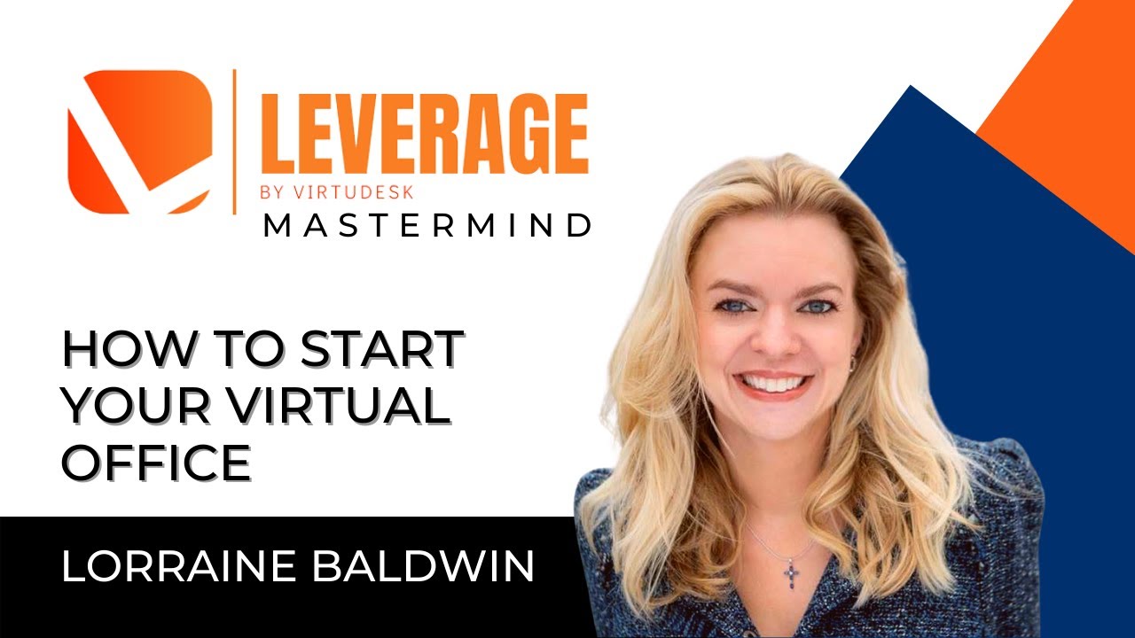 Leverage Mastermind By Virtudesk : How To Start Your Virtual Office