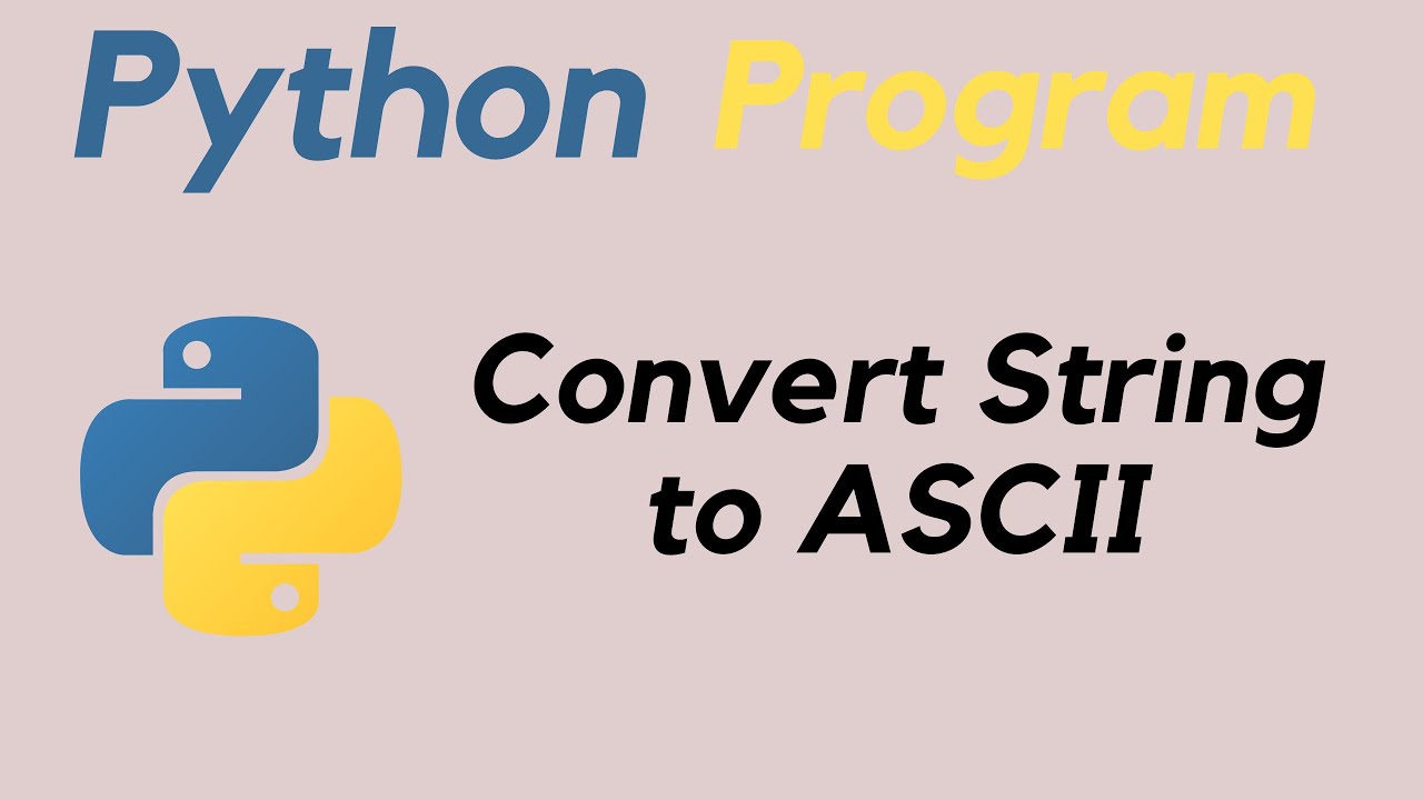 Convert String to ASCII Value in Python||Python Learning series