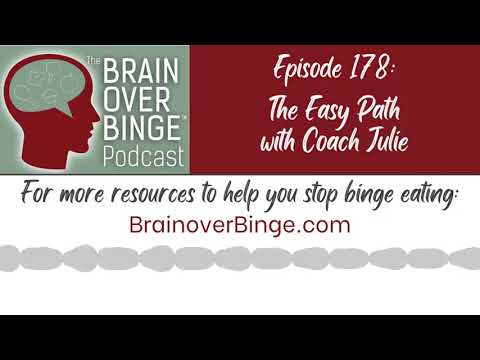 Brain over Binge Podcast Ep. 178: The Easy Path (with Coach Julie)