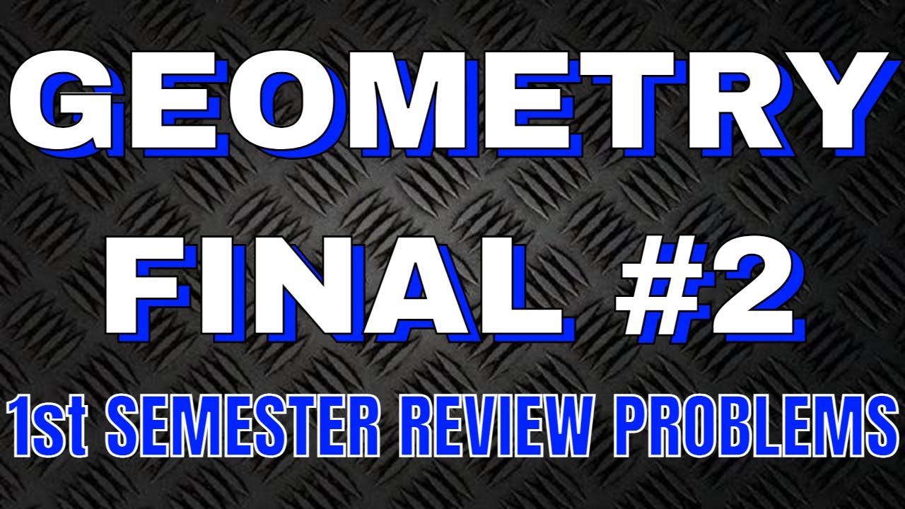 Geometry Unit 2 Review - Final Review