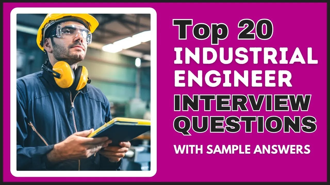 Industrial Engineer Interview Questions and Answers for 2025