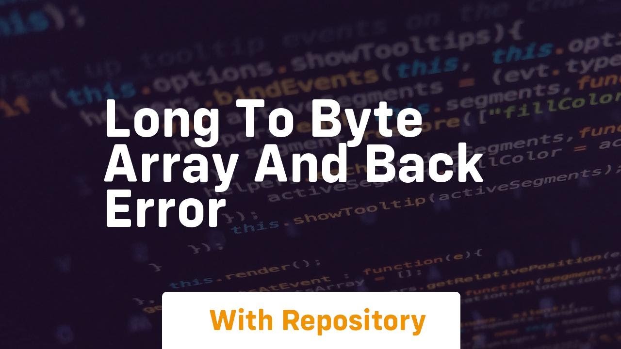 long to byte array and back error