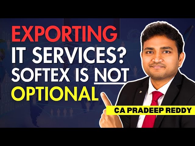 Understanding Softex Compliance for IT Exporters in India: Avoiding GST and FEMA Penalties ...