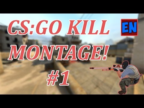 Steam Community :: Video :: CS:GO Kill Montage #1
