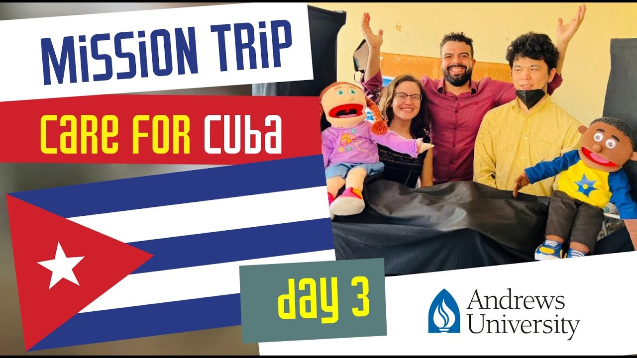 Day 3 - Mission Trip (Care for Cuba 2022) 