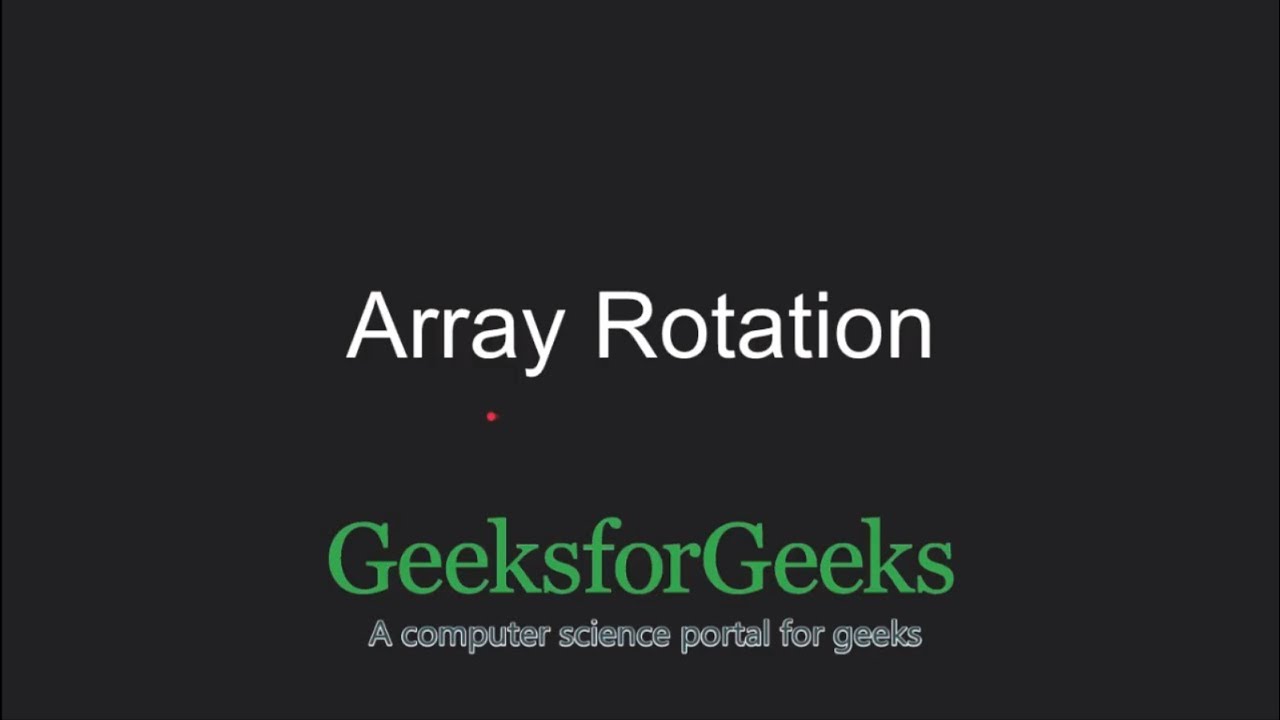 Array Rotation | GeeksforGeeks