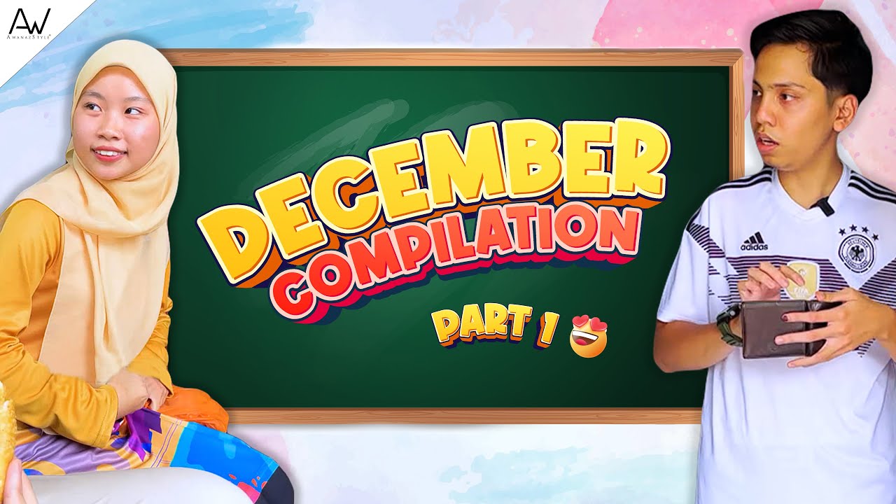 KOMPILASI DECEMBER PART 1