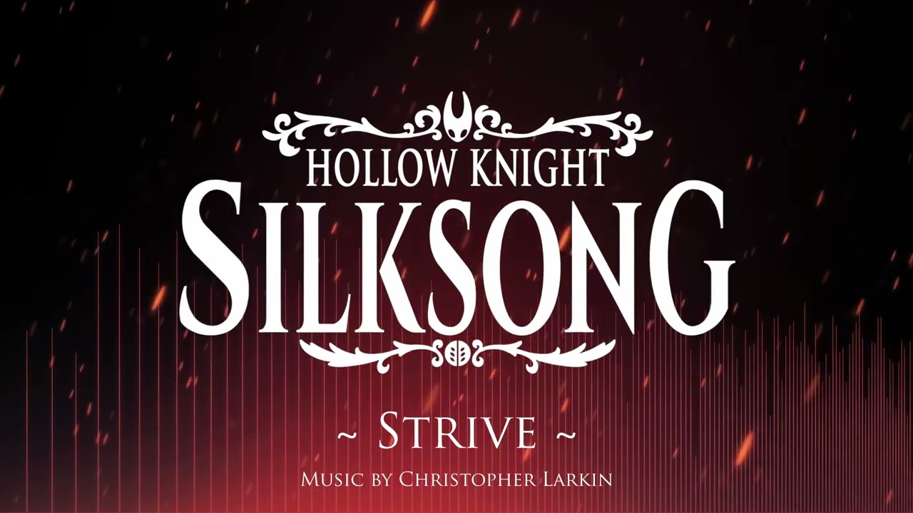 Silksong OST - Strive