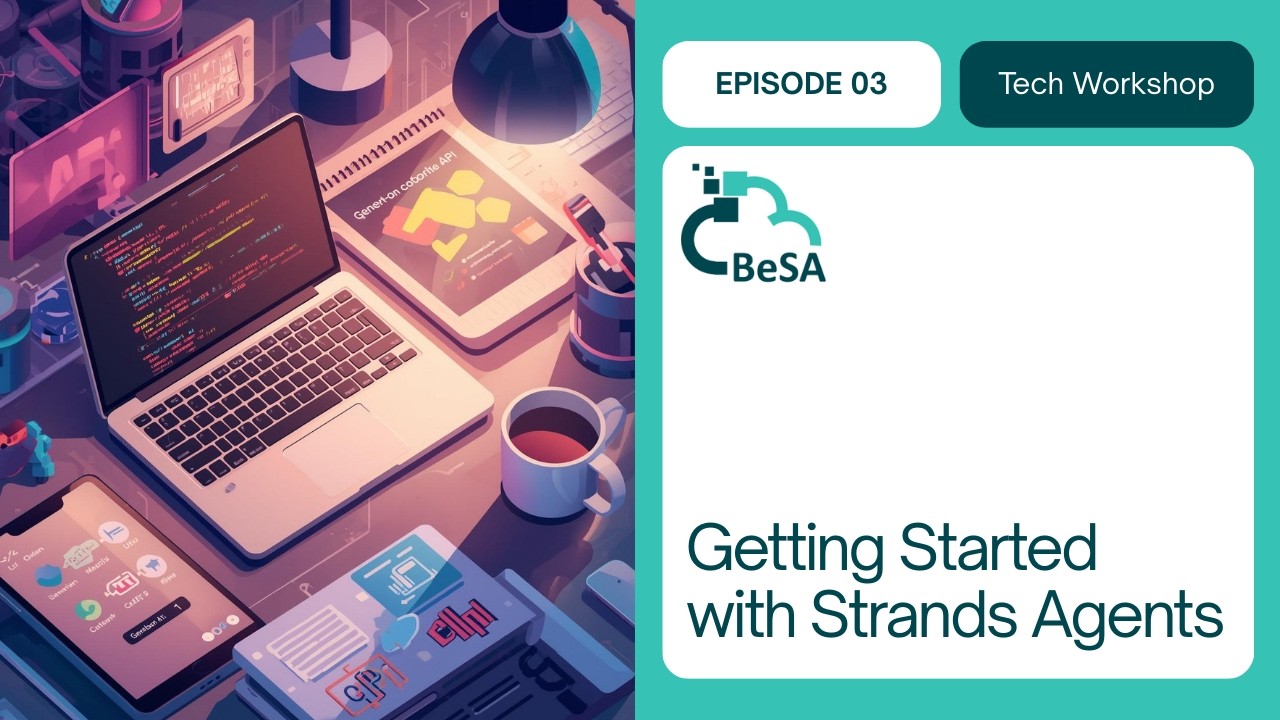 BeSA Workshop Walkthrough: Getting Started with Strands Agents