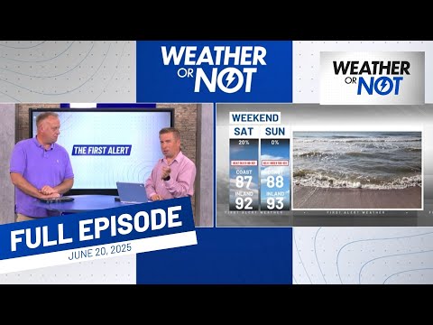 FULL EPISODE: Weather or Not | June 20, 2025
