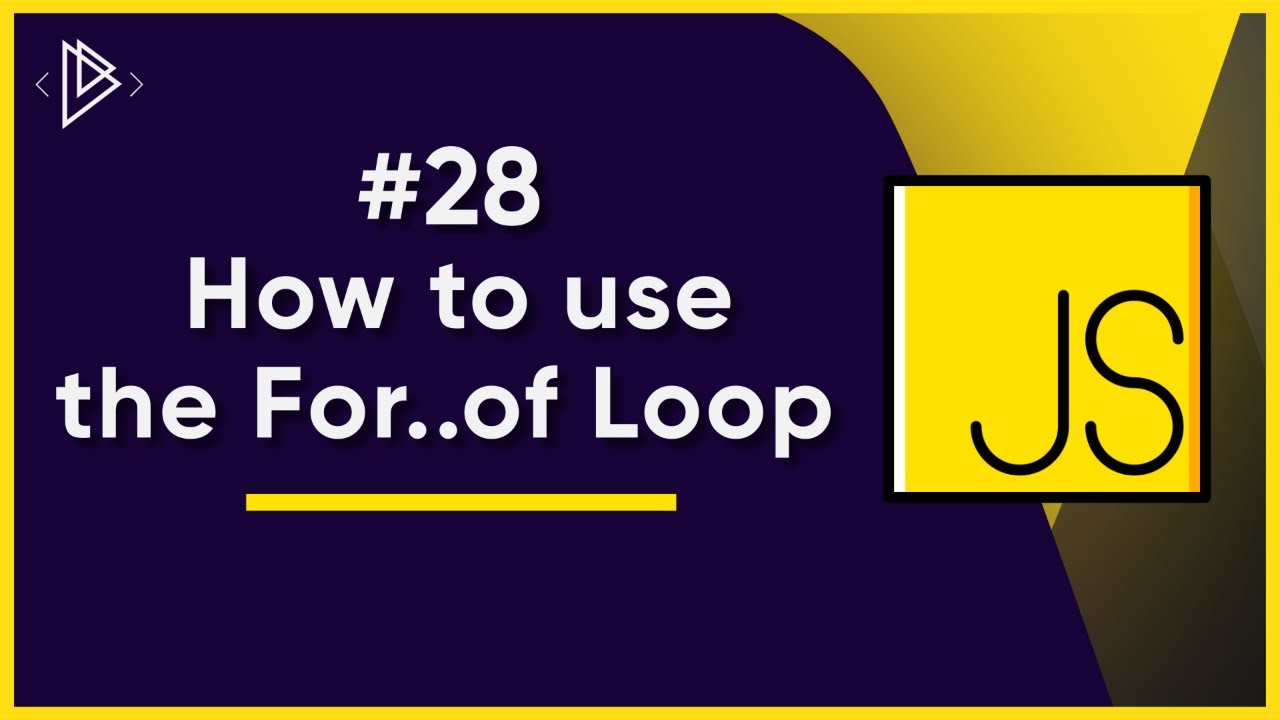 #28 For...of loop | JavaScript Full Tutorial