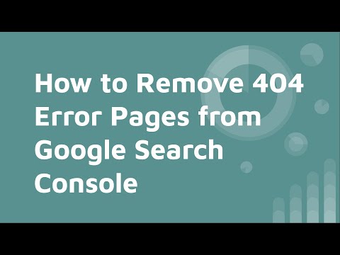 how to remove 404 error pages from google search console