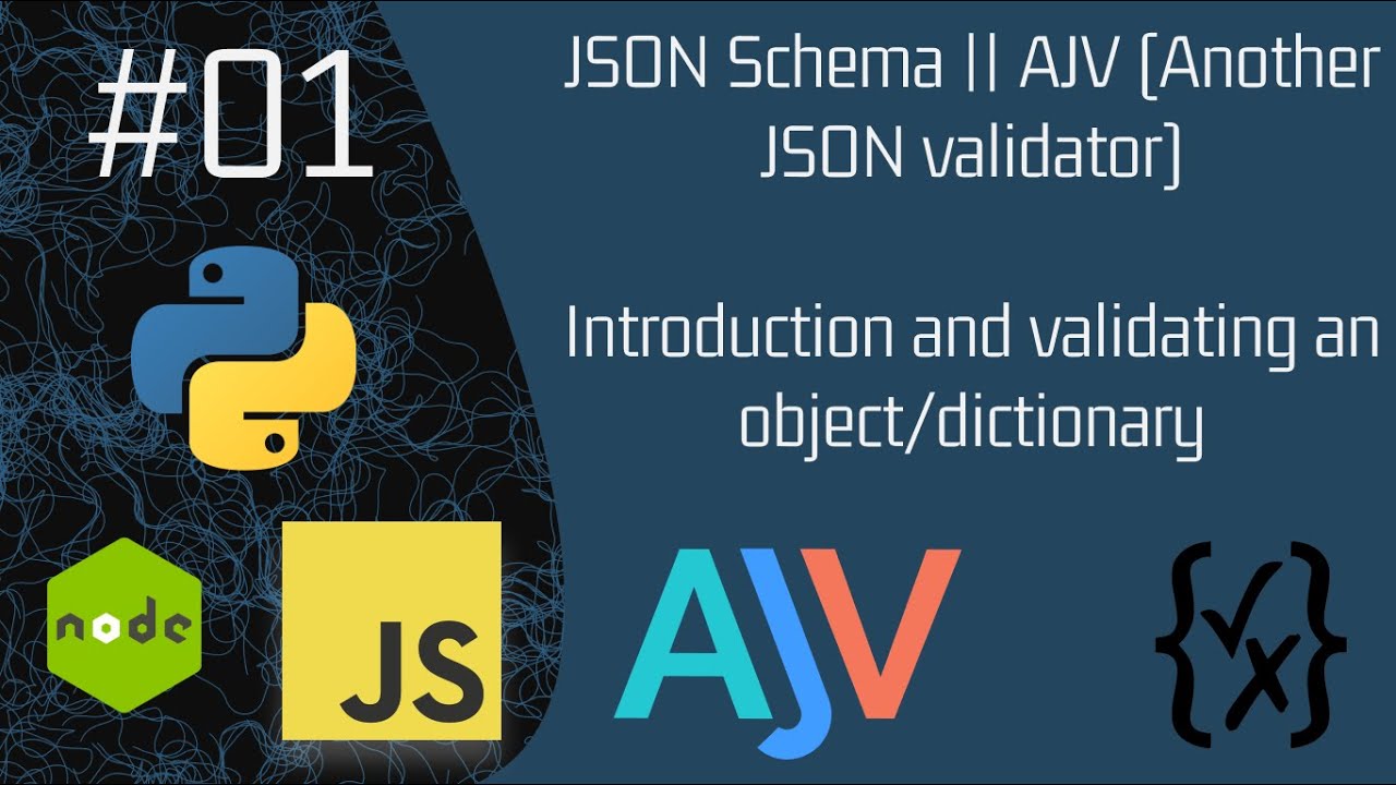 Intro to JSON Schema Validation in Python & JavaScript (AJV & jsonschema)
