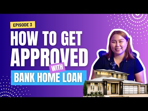 How to Get Approved with Bank Home Loan in Philippines | Real Estate Tips & Tricks | Bank Criteria