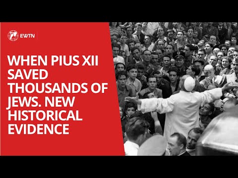 Pius XII, the Pope who saved thousands of Jewish people from Nazism during World War II