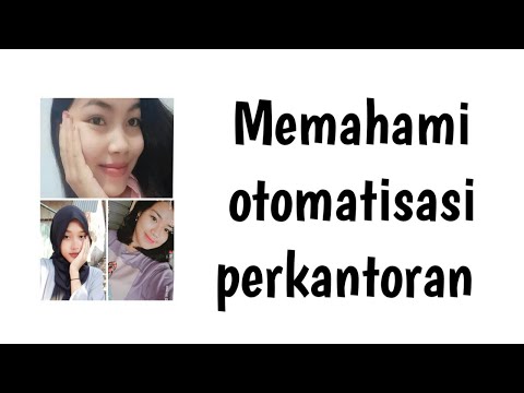 Memahami Otomatisasi Perkantoran@FAUZITAYAFADA