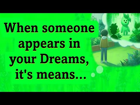 WHEN SOMEONE APPEARS IN YOUR DREAMS, IT'S MEANS...!! @psychologyexpertsays
