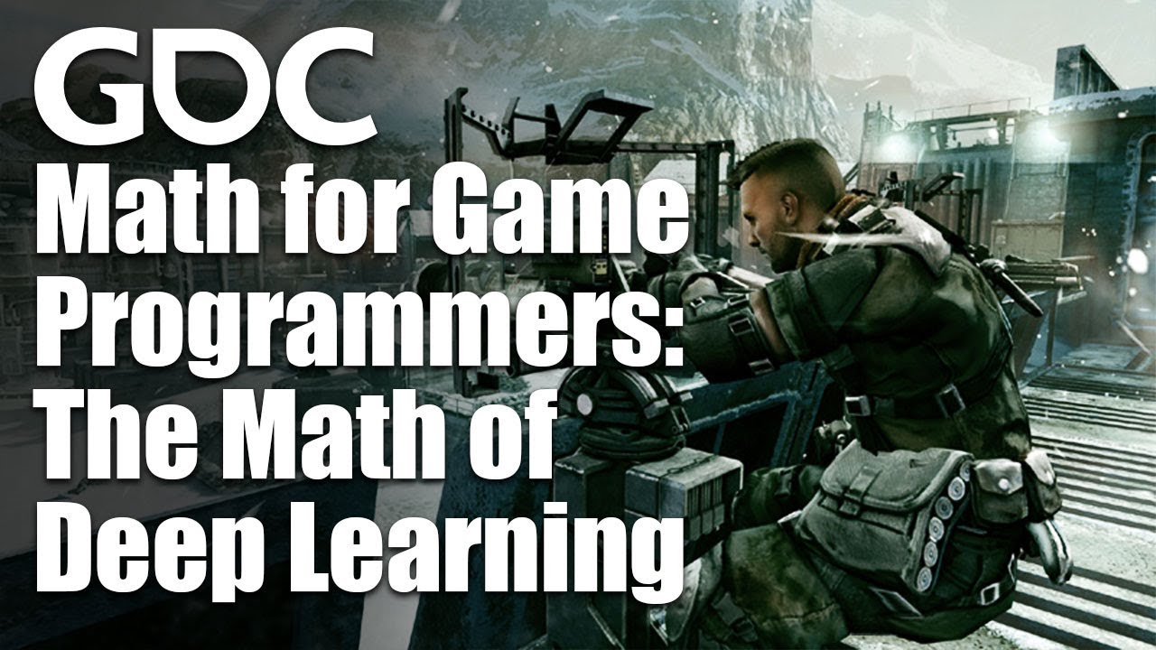 Math for Game Programmers: The Math of Deep Learning