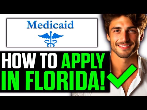 How To Apply for Medicaid in Florida (2025) - Step by Step