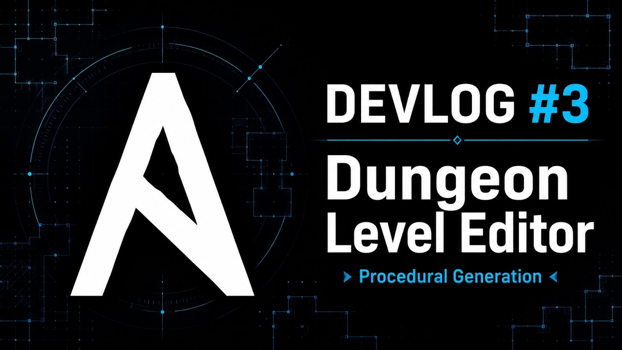 [Argo] DevLog #3 | Edit Tools: Dungeon Levels