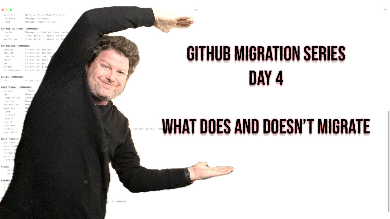 GitHub Migration Series - Day 4 - What Does and Doesn't Migrate