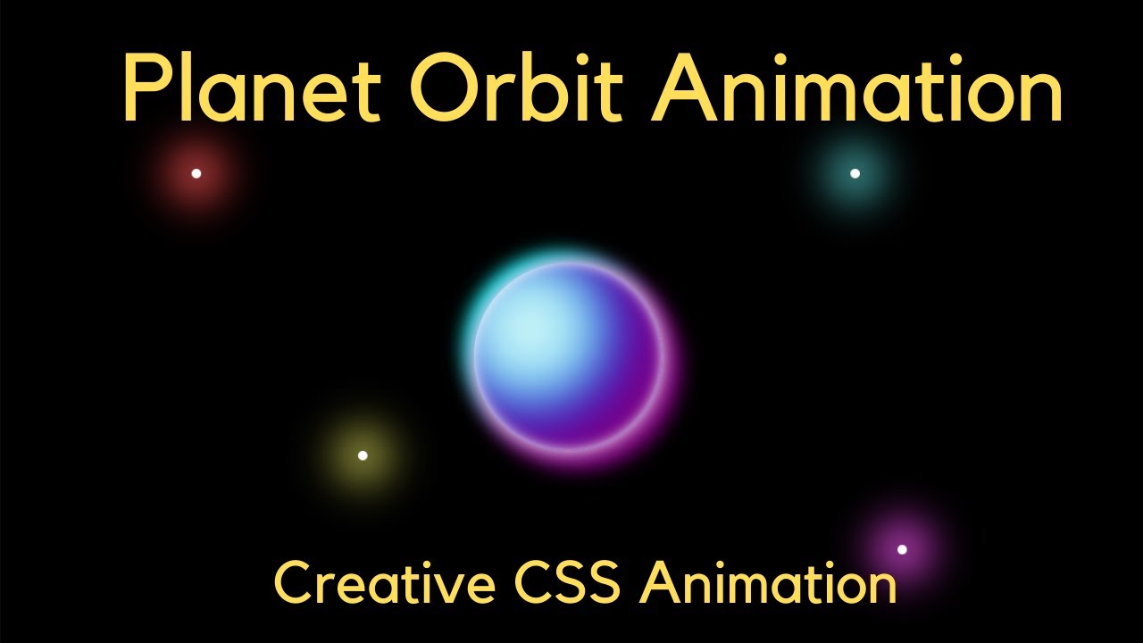 CSS Animation Planet and Star Orbit - Create an Amazing Space Animation with Pure CSS