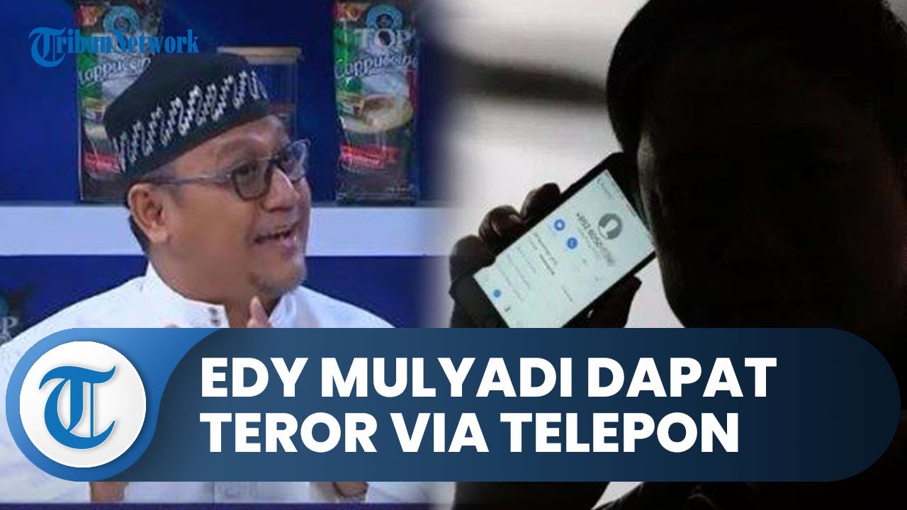 Edy Mulyadi Terima Teror via Telepon Salah Satunya Suku Dayak, Seusai ... Edy Mulyadi Terima Teror via Telepon Salah Satunya Suku Dayak, Seusai ...