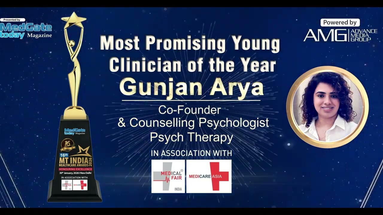 Medgate Awards - Most Promising Young Clinician of the Year - Gunjan Arya  Counselling Psychologist