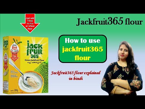 How to Use Jackfruit365 Flour? | Best Health Benefits