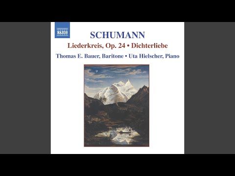 Liederkreis, Op. 24: Berg' und Burgen schaun herunter