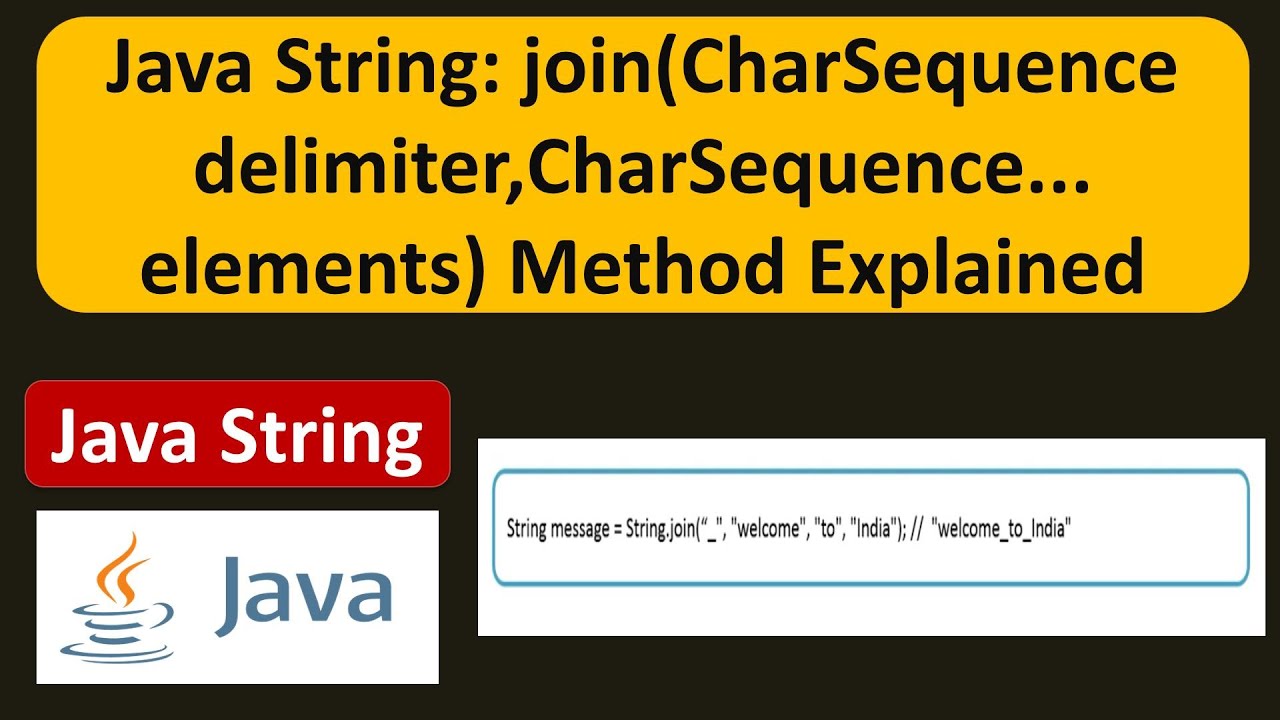 Java String: join(CharSequence delimiter,CharSequence... elements) Method Explained | Java Tutorial