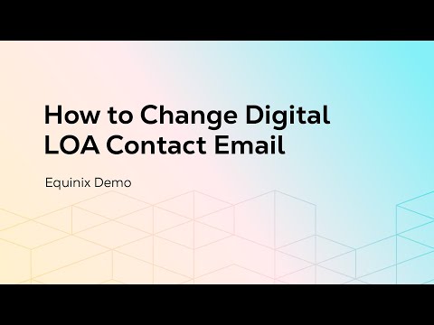 How to Change Digital LOA Contact Email