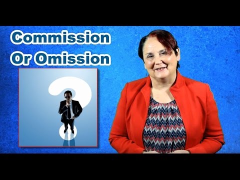 Commission or Omission?