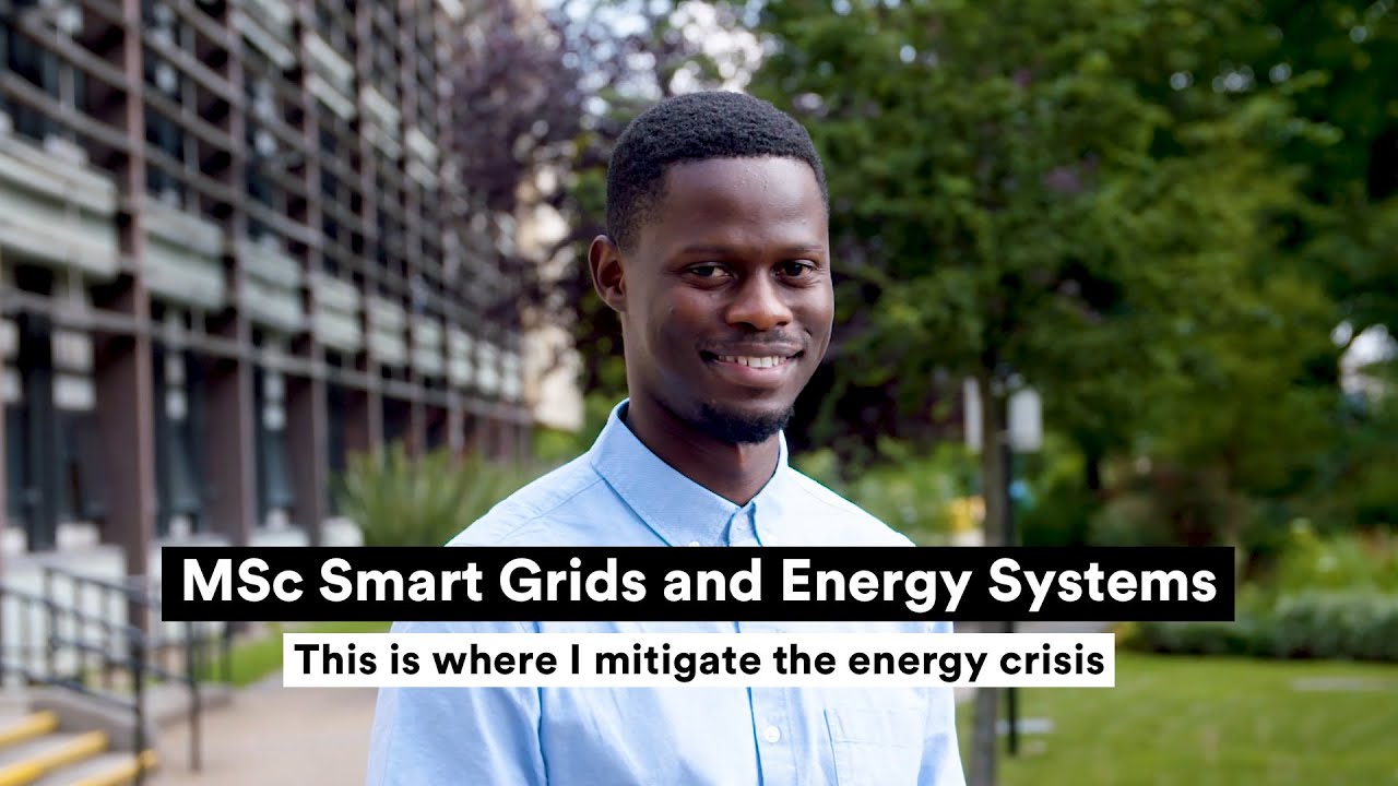MSc Smart Grids and Energy Systems | This is where I mitigate the energy crisis