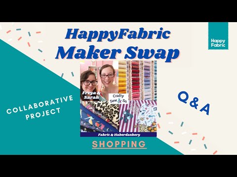 Maker Swap 2021 Online Event! HappyFabric & Crafty Sew and So